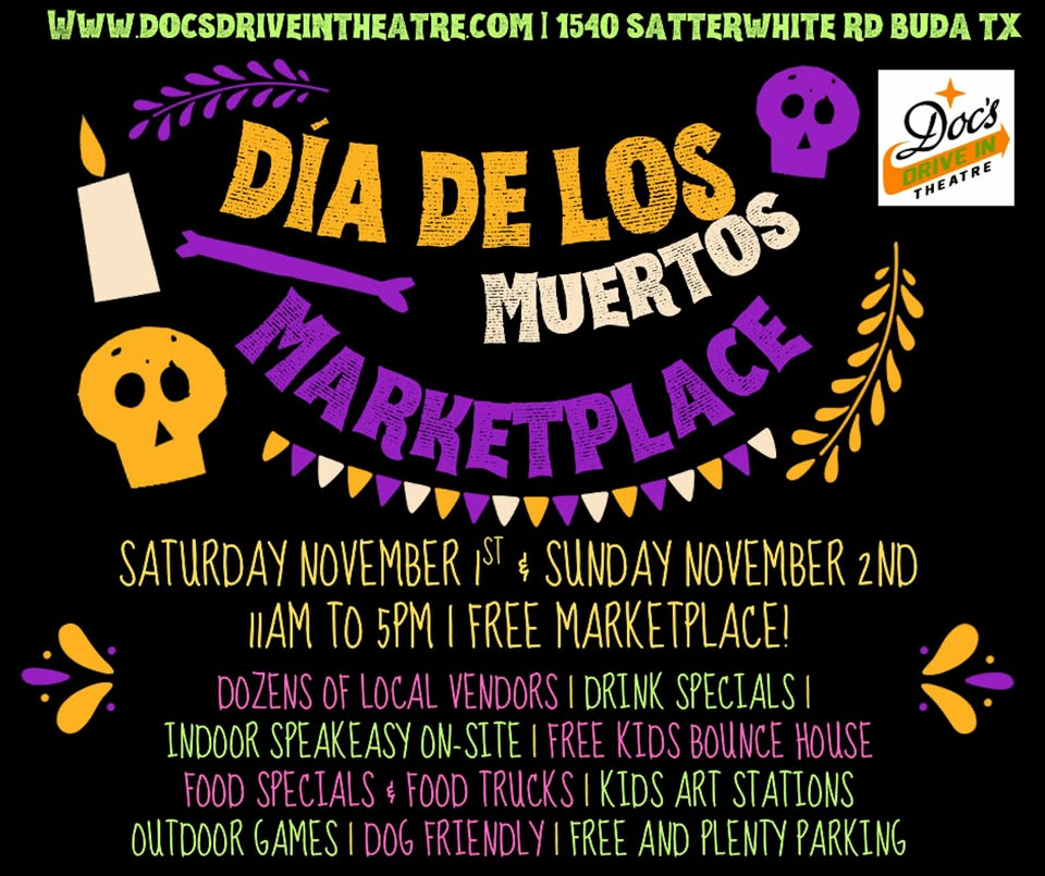 Dia de Los Muertos Marketplace at Doc's Drive in Theatre | Doc's Drive ...